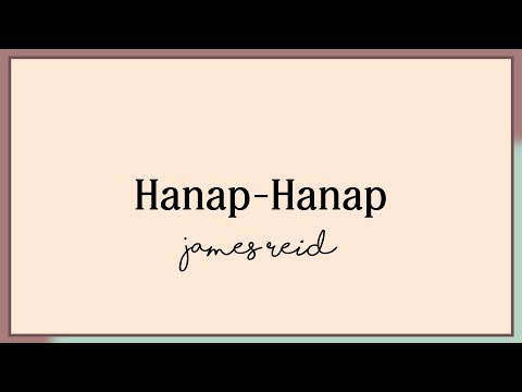 James Reid and Nadine Lustre - Hanap-Hanap || Lyrics