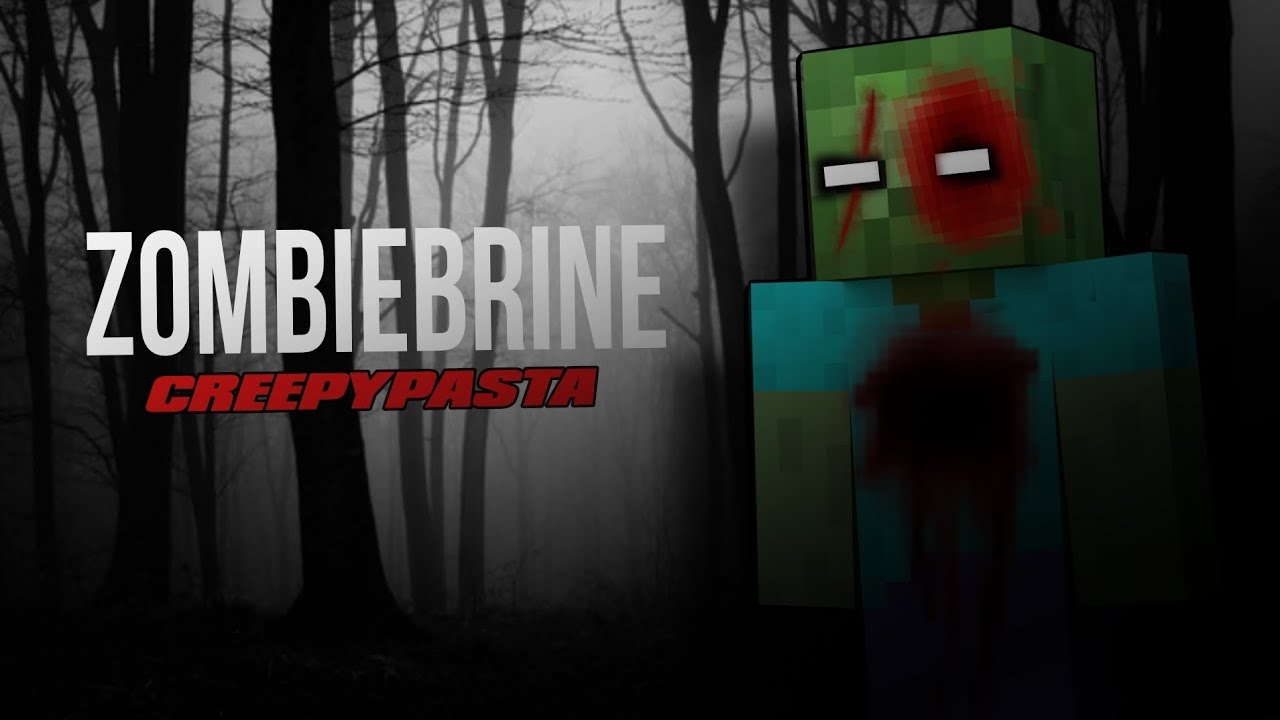Minecraft Creepypasta | ZOMBIEBRINE - YouTube