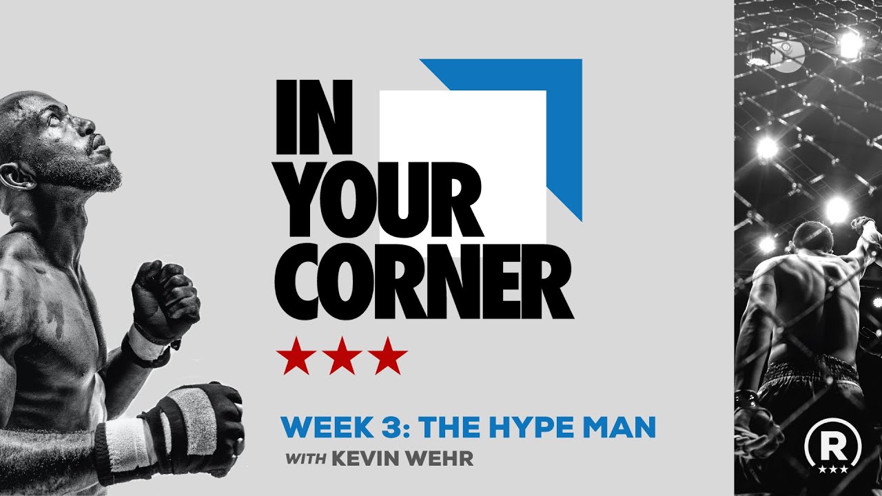 In Your Corner | Week 3- Hype Man | with Kevin Wehr - YouTube