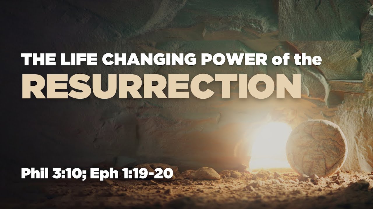 The Life-Changing Power of the Resurrection - YouTube