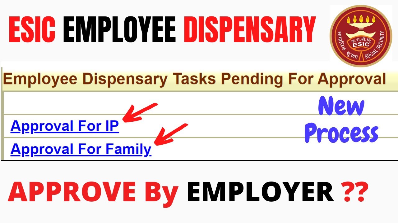 How to Approve the Request of the Employee IP & Family ESIC Dispensary ...
