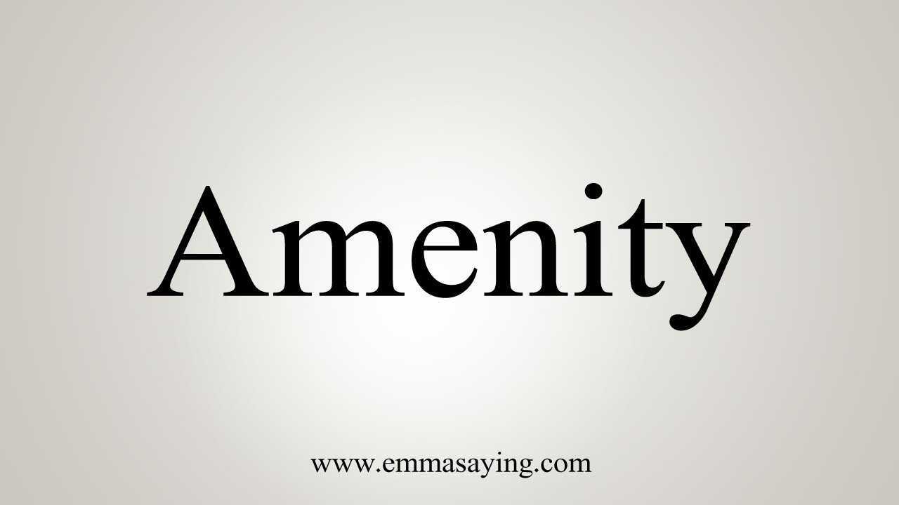 How To Say Amenity - YouTube