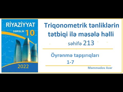 triqonometrik tənliklərin tətbiqi ilə məsələ həlli, 10-cu sinif ,səh213,tap1-7,Məmmədov Azər