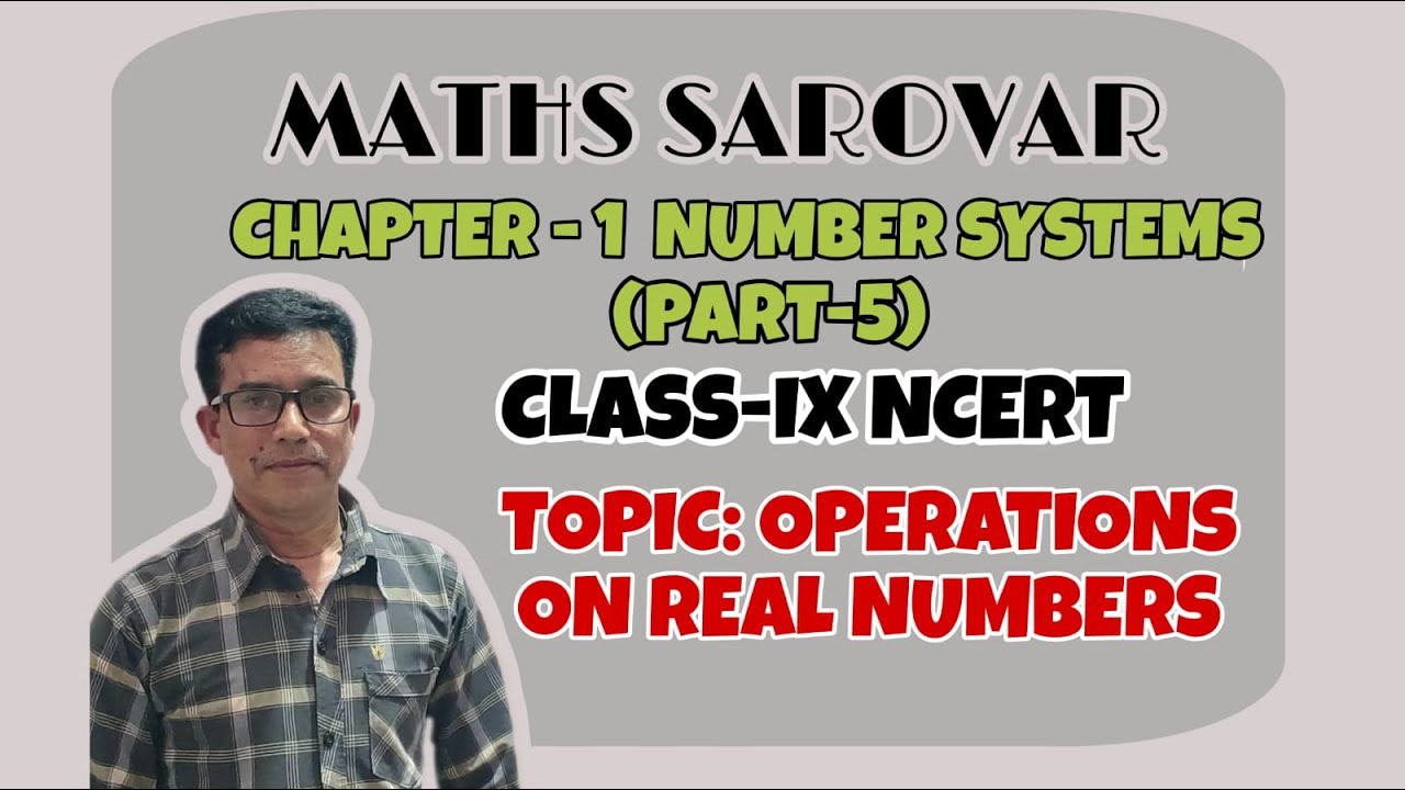Number Systems (Part-5) || NCERT Class 9th || Chapter One || Operations ...