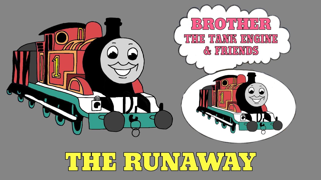Brother Engine & Friends - S1E0: The Runaway - YouTube