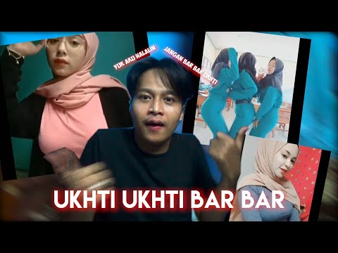 TIKTOK UKHTI UKHTI BAR BAR | PEMERSATU AKHI (reaction)