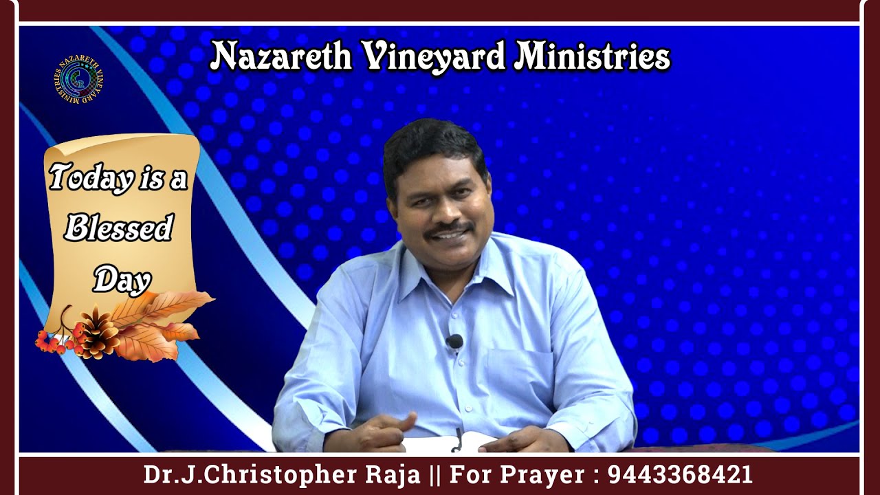 Today is a Blessed Day || 03.12.2021 || Dr.J.Christopher Raja || For ...
