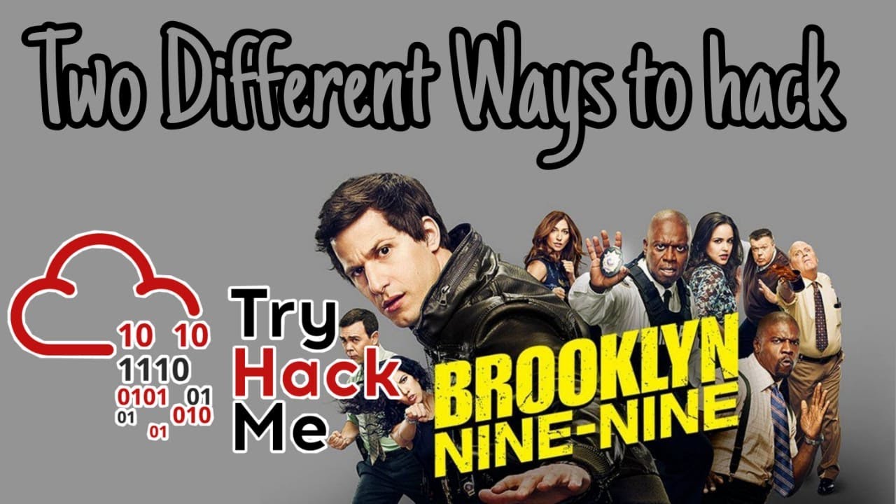 TryHackMe ! Two Different Ways To Hack - Brooklyn Nine NIne // walk-through - YouTube