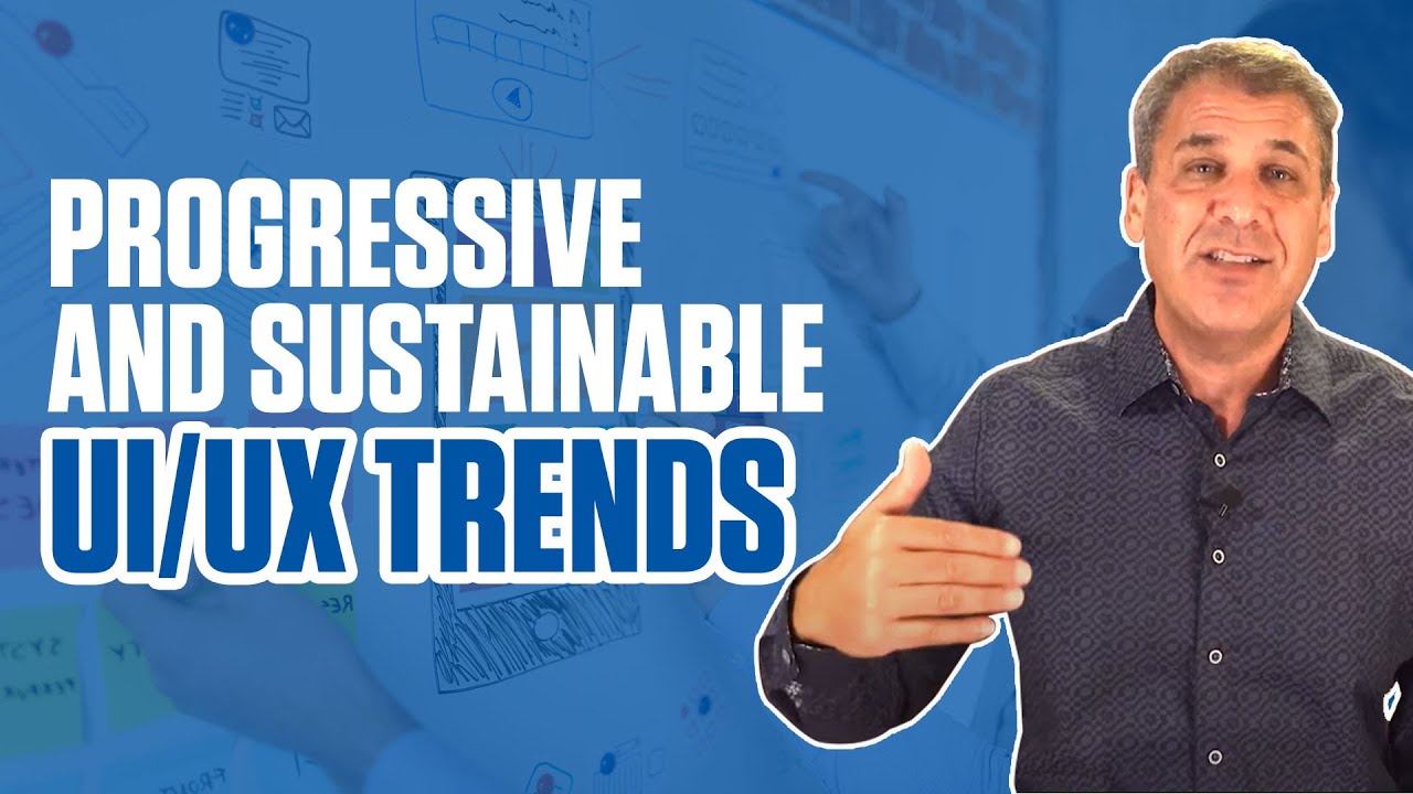 Progressive and Sustainable UI/UX Trends - YouTube
