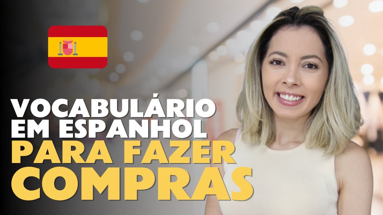 Frases em ESPANHOL para fazer COMPRAS | Curso gratuito de espanhol para ...