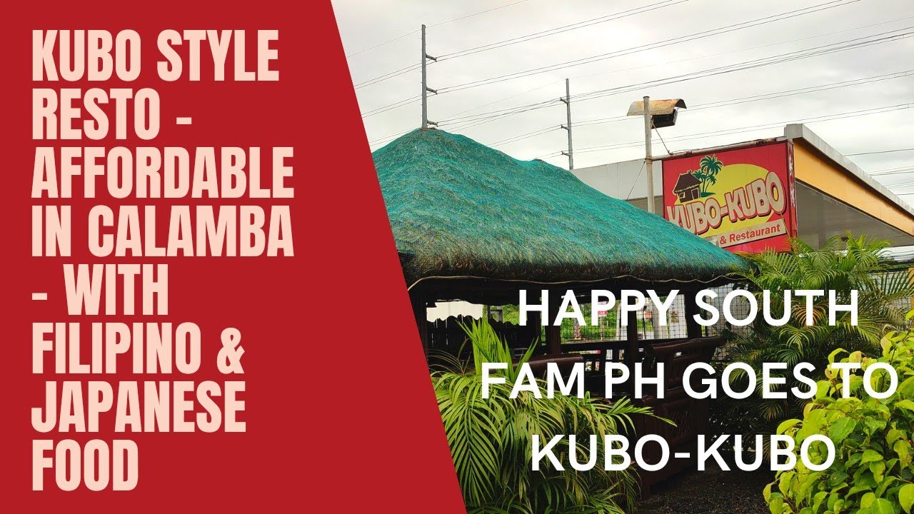 KUBO STYLE RESTO -AFFORDABLE IN CALAMBA WITH FILIPINO AND JAPANESE FOOD ...