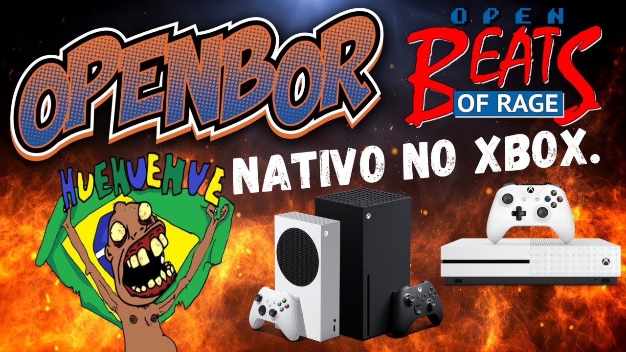 LOUCURA! Chegou o OpenBOR HueHue para o Xbox - YouTube