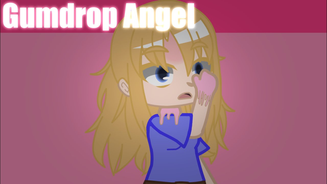 Gumdrop Angel | Smile Meme - YouTube