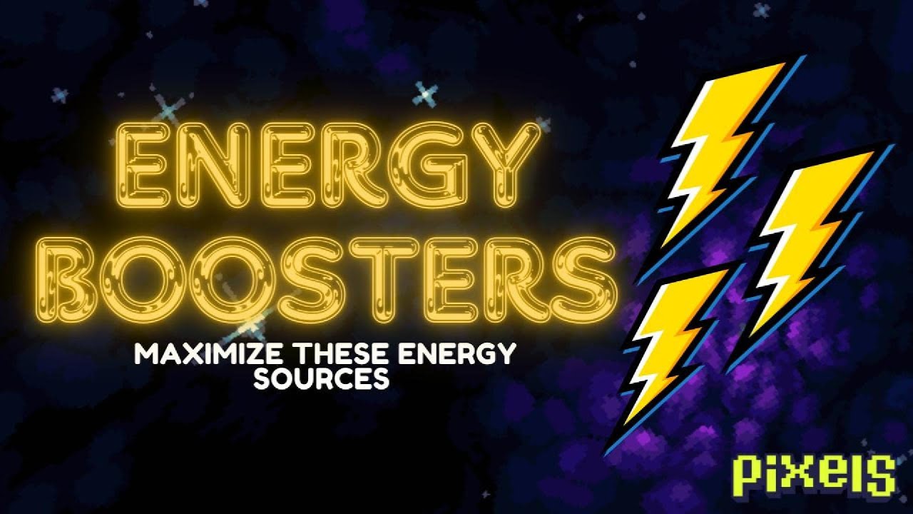 PIXELS︱⚡ 2 WEEKS ENERGY BOOST ON CHAPTER 2︱BEST SOURCES OF ENERGY - YouTube