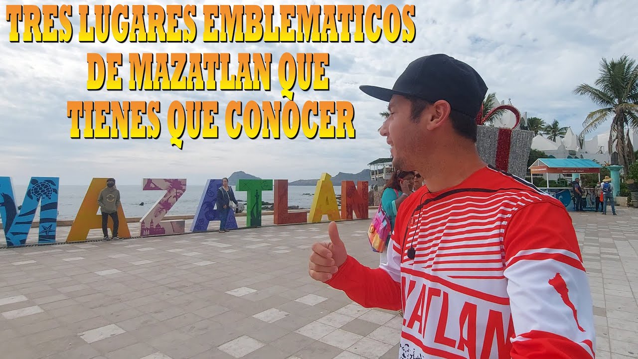 Tres Lugares Emblemáticos en Mazatlán que tienes que conocer |¿donde ...