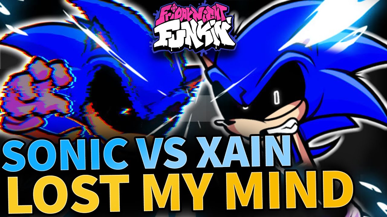 Friday Night Funkin' Lost my Mind - Sonic Vs. Xain FULL WEEK (FNF Mod ...