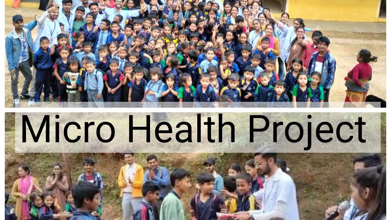 MICRO HEALTH PROJECT| SCHOOL PROJECT BY FIRST YEAR MBBS STUDENTS| NEPAL ...