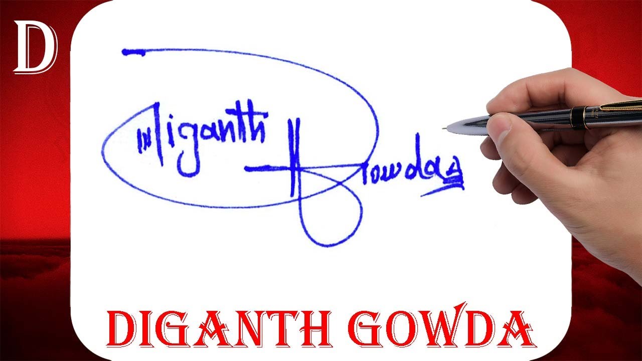 Diganth Gowda Name Signature Style - D Signature Style - Signature ...