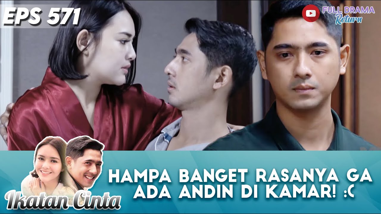 HAMPA BANGET RASANYA GA ADA ANDIN DI KAMAR! :( - IKATAN CINTA - YouTube