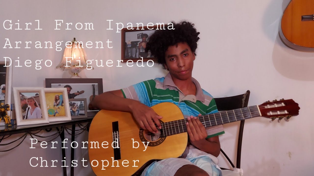 Girl from ipanema by Tom Jobim arrangement by Diego figueiredo played by Christopher Rodrigues ...