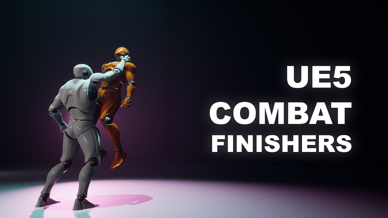 Unreal Engine 5 Update - Hand To Hand Combat Finishers - YouTube