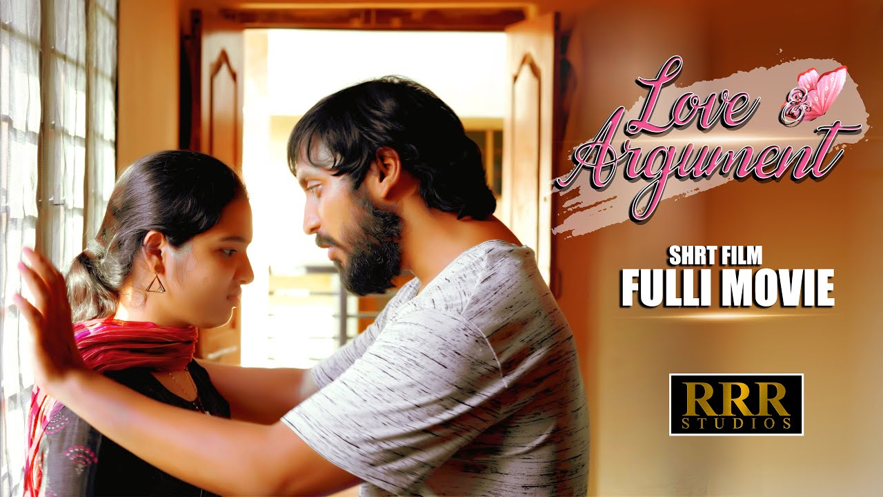 Love & Argument full length|| RRR Studios || Producer Swathi R.R - YouTube