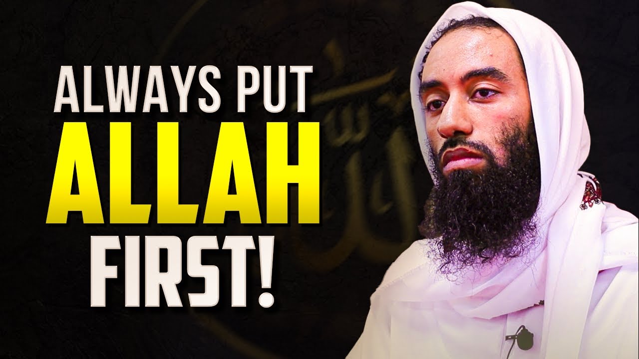 Powerful! Put Allah First and Watch what Happens! By Abu Taymiyyah # ...