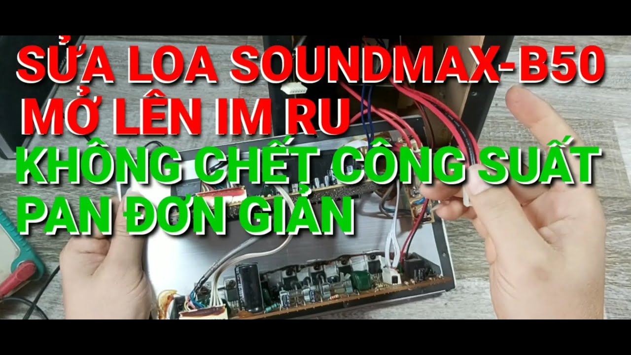 sửa loa sub vi tính SOUNDMAX - B50 mở lên không hát - YouTube