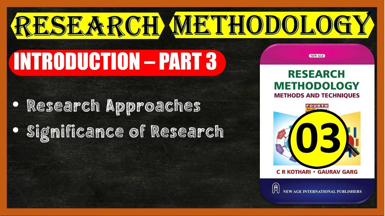 Unit 01 - Introduction (Part 3) | Research Methodology | CR Kothari ...