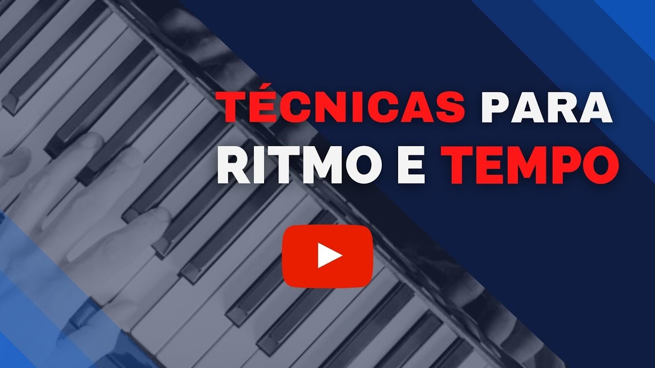 Técnicas para o ritmo e o tempo na musica - Aula de teclado - YouTube