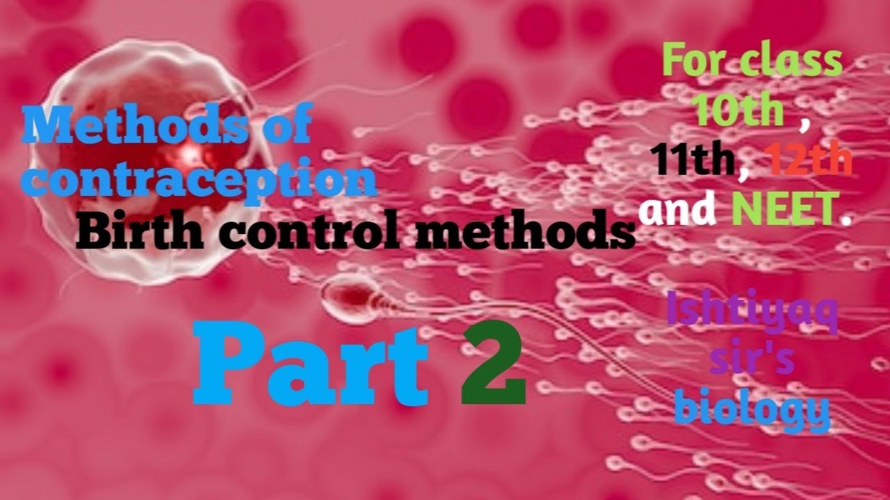 Methods of contraception.. part 2....For NEET , 11th and 12th aspirants - YouTube