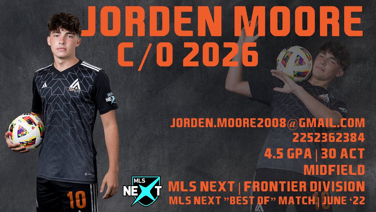 Jorden Moore | 2026 | 5'11" 165lbs | MLS Next | Midfield | 4.5 GPA | 30 ...