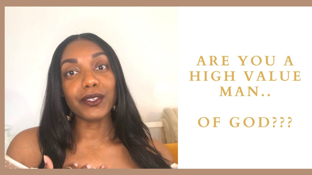 What is a High Value Man... of God?| Biblical & Christian Perspective ...