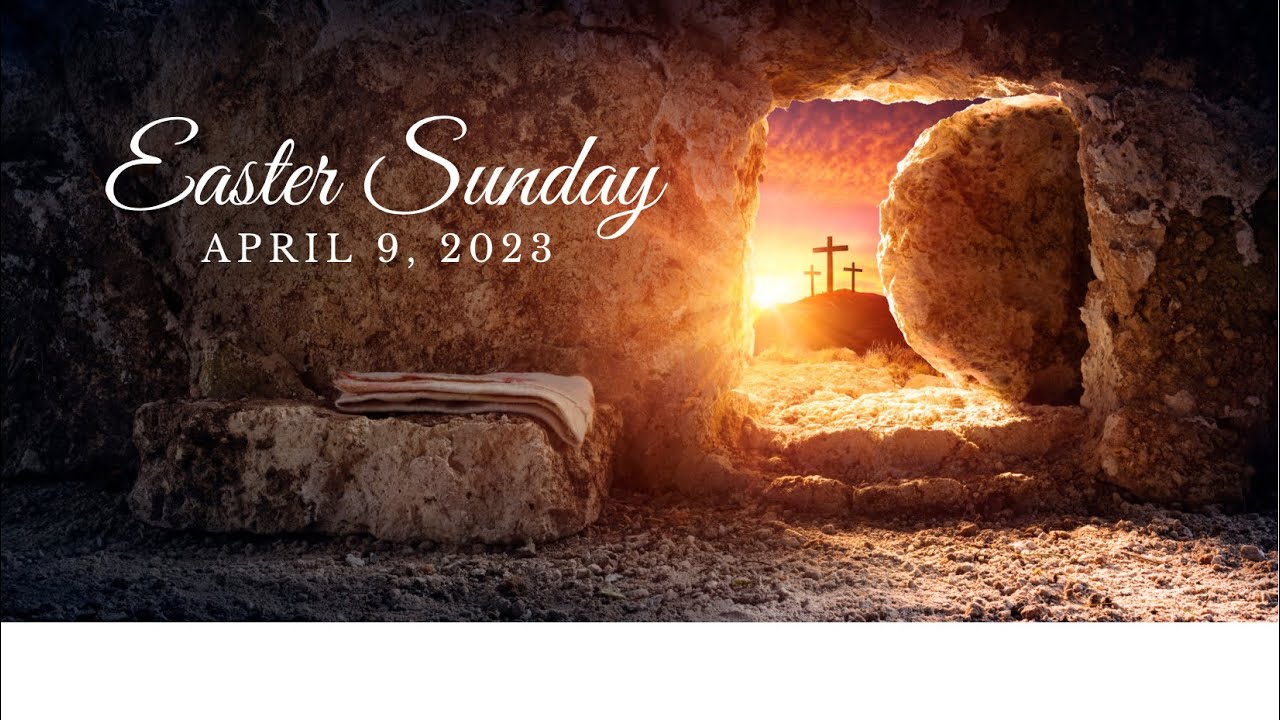The Resurrection of our Lord - Easter Sunday - YouTube