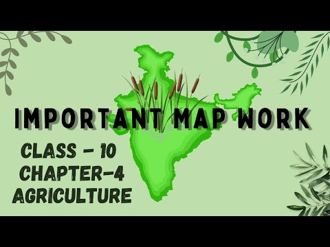 Class 10 ch 4 Agriculture important map work - YouTube