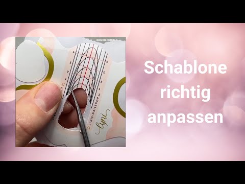 Schablone richtig einschneiden | Nagel verlängern | Mimi made it