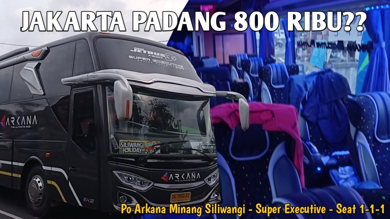 Bus Termewah Jakarta ke Padang pake seat 1-1-1 harga tiket 800 ribu? Po ...