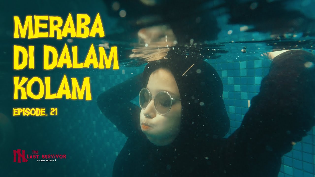 [E-CAMP SEASON 3] MENYELAM DAN MERABA DALAM AIR | Eps.21 - YouTube