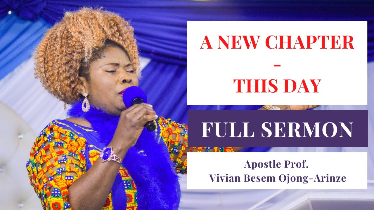 A NEW CHAPTER | Apostle Prof V.B Ojong Arinze | FULL SERMON - YouTube