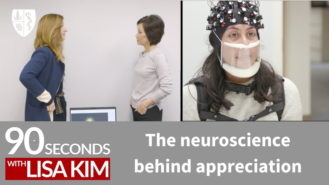 The neuroscience behind appreciation | 90 Seconds w/ Lisa Kim - YouTube