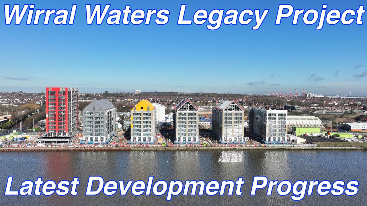 Wirral Waters Legacy Project, Latest Development Progress - YouTube