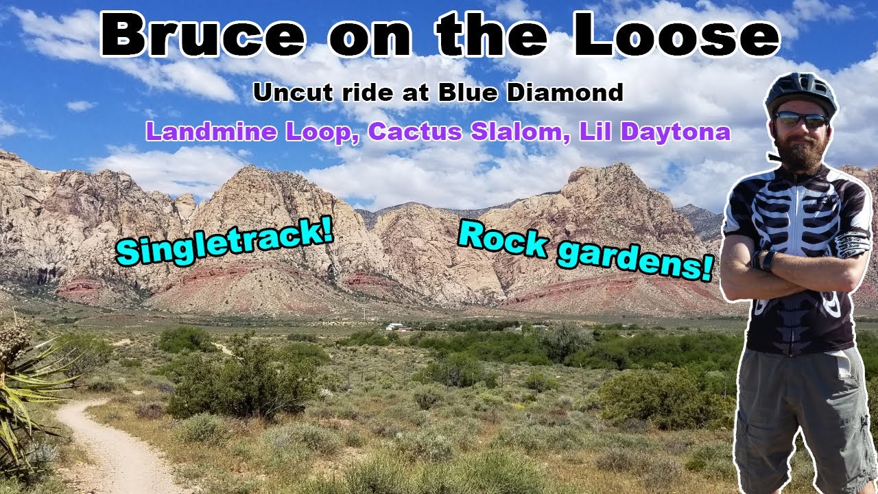 MTB - Blue Diamond Trails - Landmine Loop, Cactus Slalom, Lil Daytona ...
