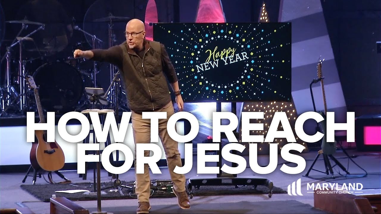 How To Reach For Jesus - YouTube