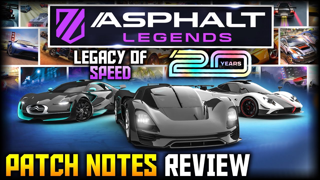 𝐋𝐞𝐠𝐚𝐜𝐲 𝐨𝐟 𝐒𝐩𝐞𝐞𝐝 Patch Notes: 𝐀𝐬𝐩𝐡𝐚𝐥𝐭'𝐬 𝟐𝟎𝐭𝐡 𝐀𝐧𝐧𝐢𝐯𝐞𝐫𝐬𝐚𝐫𝐲 (Asphalt ...
