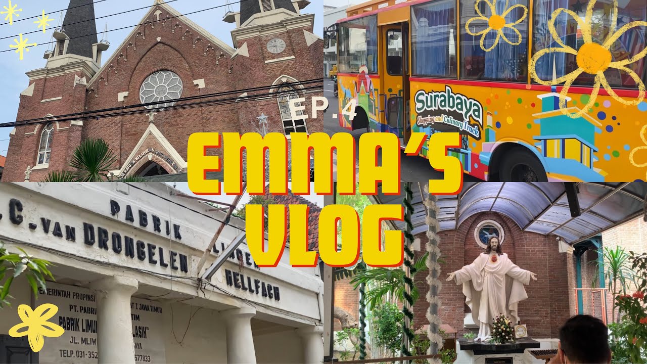 Emma’s Vlog #4 | Strolling Around Historical Places in Surabaya⛪️🍷 - YouTube