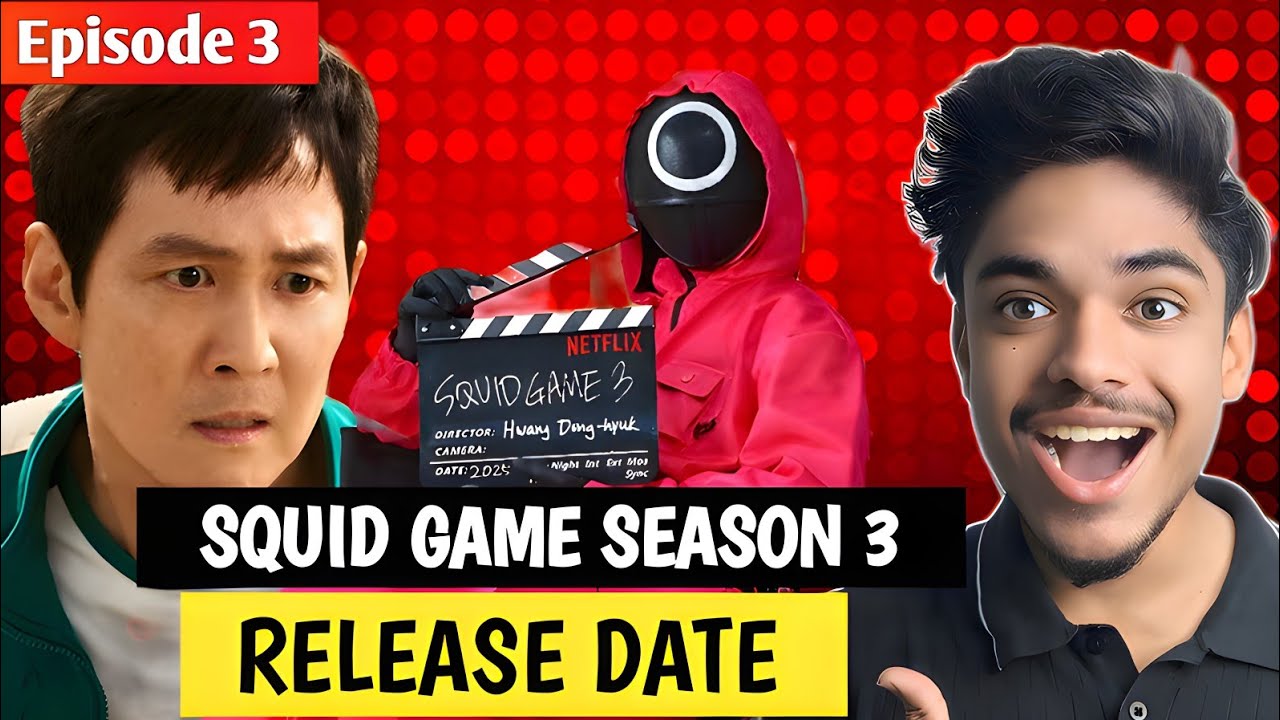 Squid Game Season 3 Release Date | Squid Game Season 3 Release Date | Squid Game Season 3 - YouTube