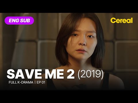 [FULL•SUB] Save Me 2｜Ep.01｜ENG subbed kdrama｜#umteagoo #cheonhojin #kimyoungmin