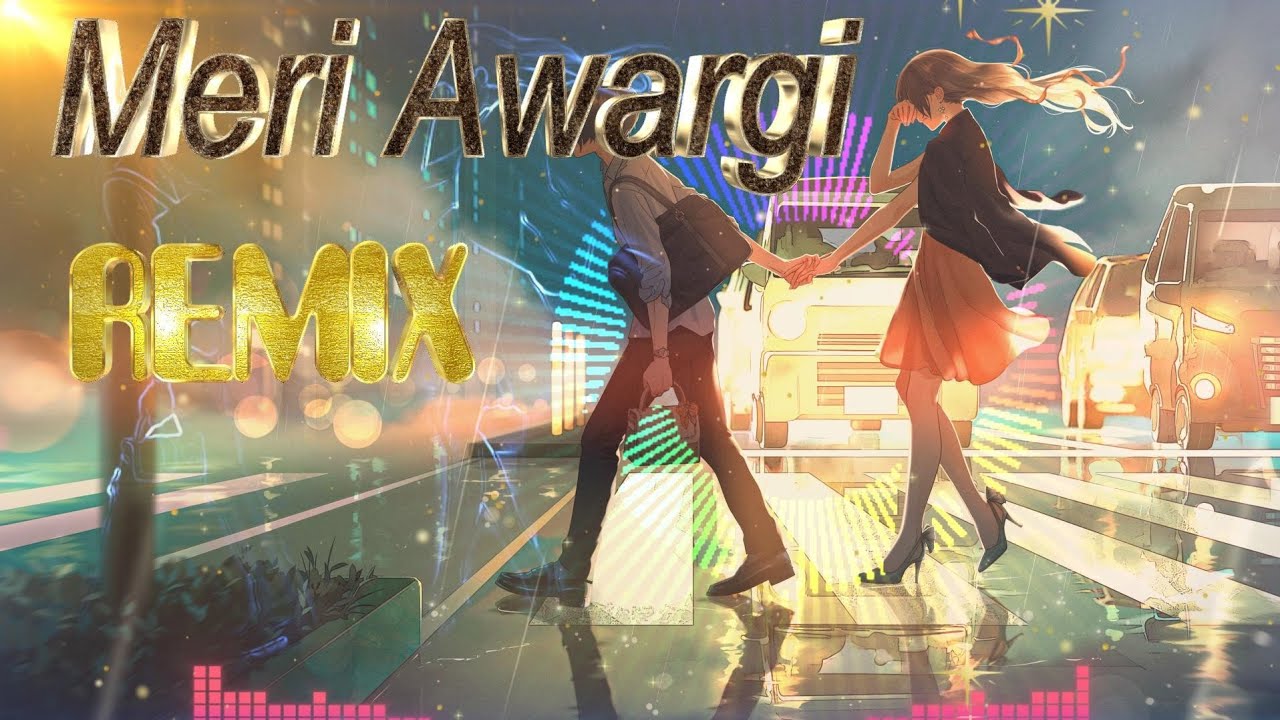 Meri Awargi/ Song,Remix/Bass Boost/hindi movie song/ - YouTube
