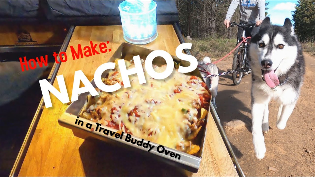 Nachos and Huskies | Baked In My Car (Travel Buddy Oven Cooking) - YouTube