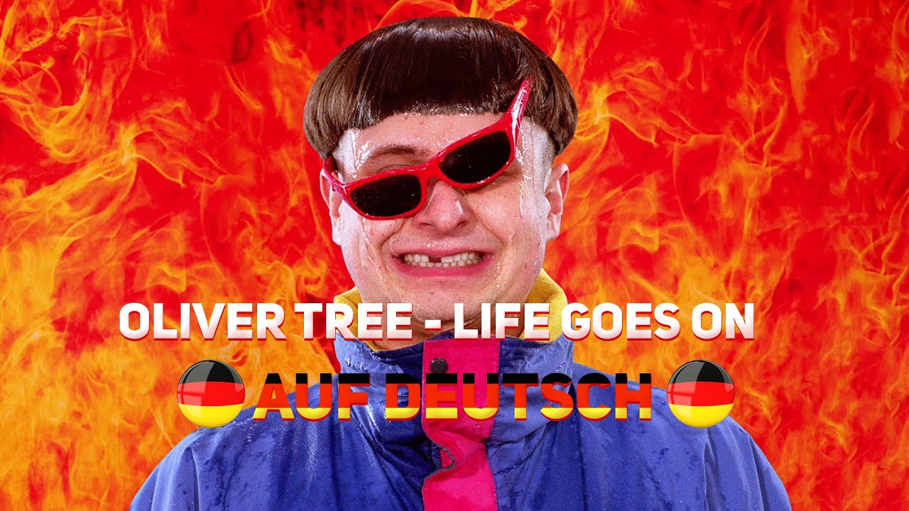 Oliver Tree - Life Goes On [Lyric Video + Texte auf Deutsch] - YouTube